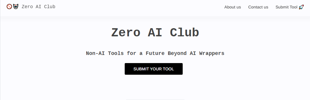 ZeroAI.club: Non-AI Tools for a Future Beyond AI Wrappers